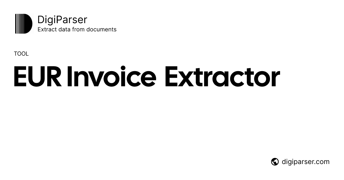 Free EUR Invoice Extractor - Extract Data from Euro Invoices