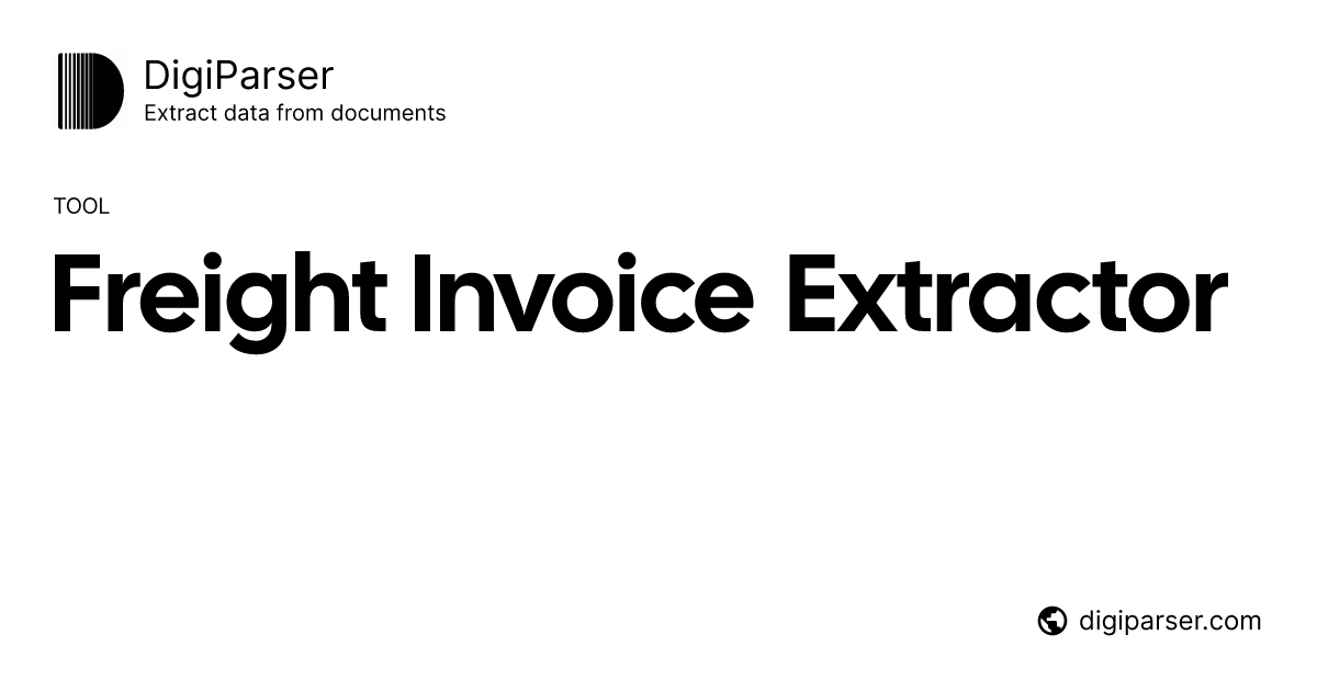 Free Freight Invoice Extractor - Extract Data from Shipping and Freight ...