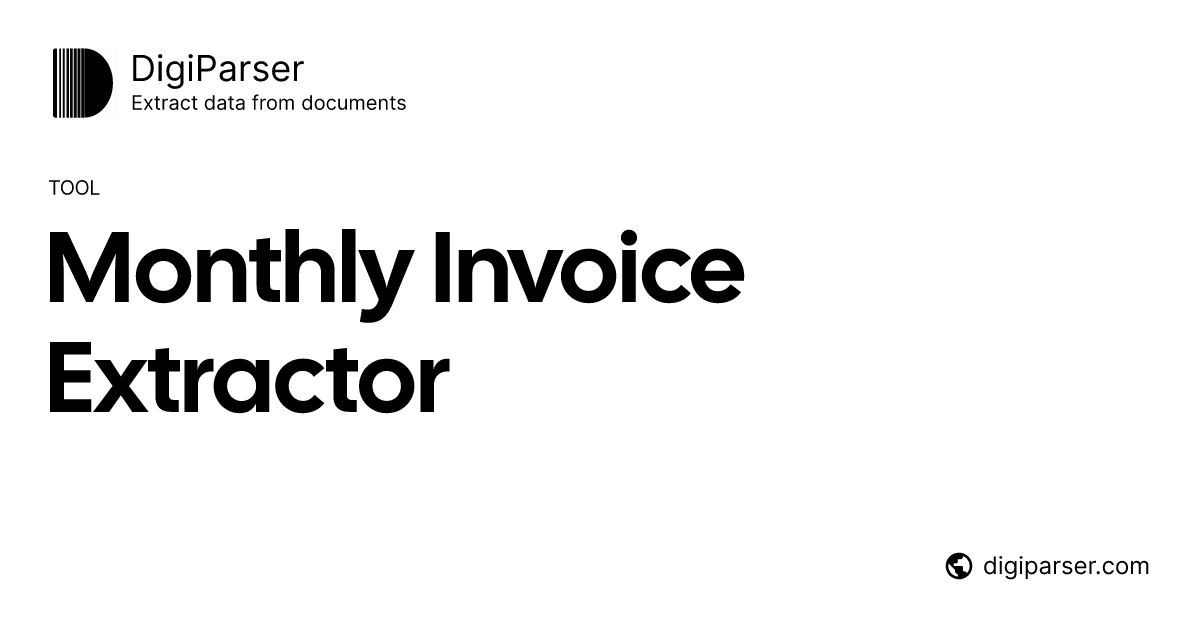 Free Monthly Invoice Extractor - Extract Data from Monthly Invoices
